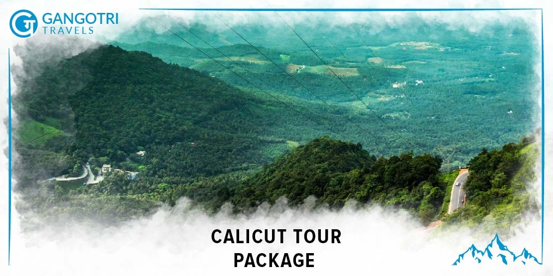 Book Calicut Tour Package At Affordable Price 8 Days/ 7 Nights
