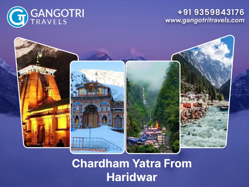Chardham Yatra From Haridwar | Haridwar To Chardham Yatra Packages 2026 ...
